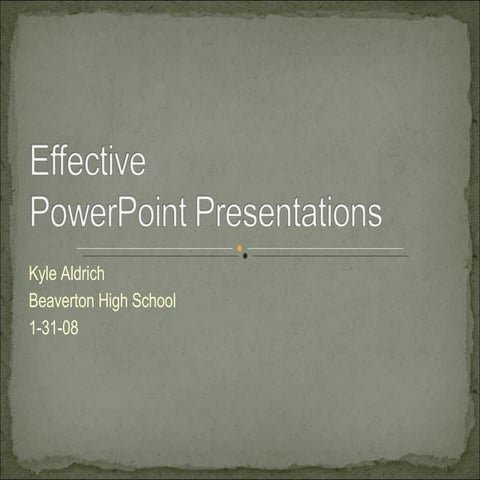 Effective PowerPoint Presentations | PPT