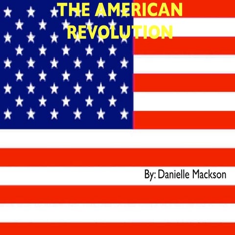 danielle mackson american revolution | PPT