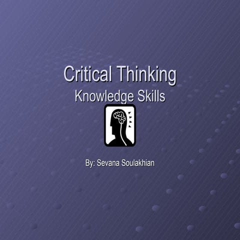 Critical Thinking Knowledge Skills | PPT