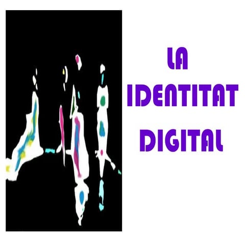 Montserrat vilardebó-2 a. identitat digital tic | PPSX