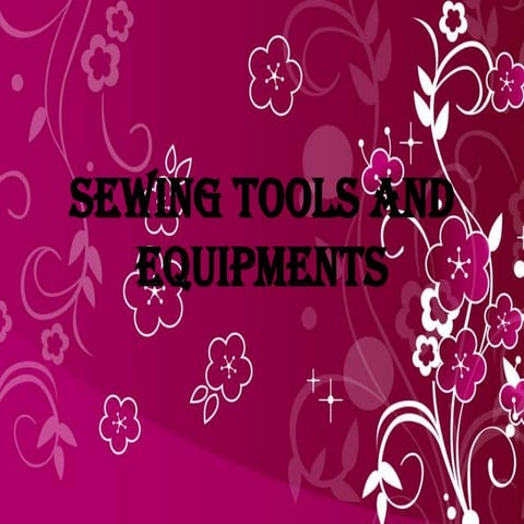 Sewing tools ppt | PPTX