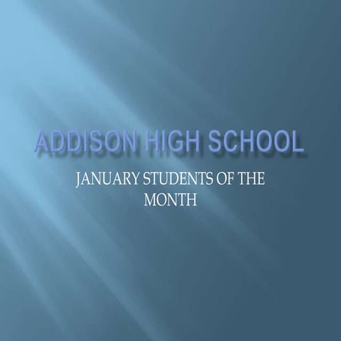 Addison January Students of the Month | PPT
