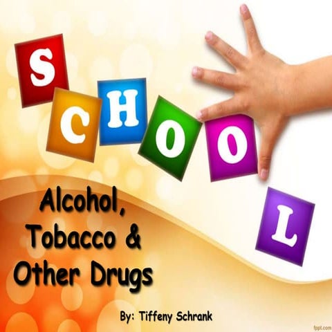 Alcohol, Tobacco and Other Drugs | PPT