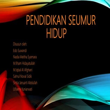 PENDIDIKAN SEUMUR HIDUP | PPTX
