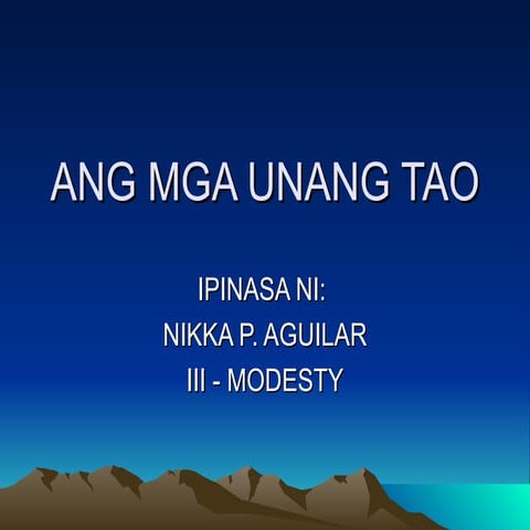 Ang Mga Unang Tao | PPT