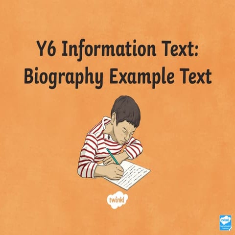 PowerPoint.pptx year 6 biography example text | PPTX