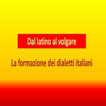 POWER POINT - DAL LATINO AL VOLGARE.pptx