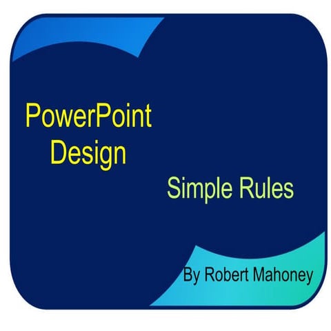 Powerpoint Design Simple Rules | PPT