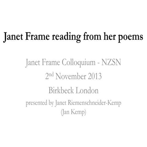 Janet Frame - reading her poems | PPTX