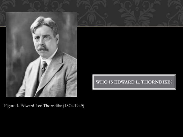 CONNECTIONISM THEORY OF EDWARD THORNDIKE | PPTX