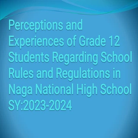 POWERPOINT ----Perceptions-and-Experiences-of-Grade-12-Students ...
