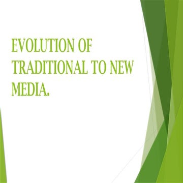 The evolution of traditional to new media | PPTX