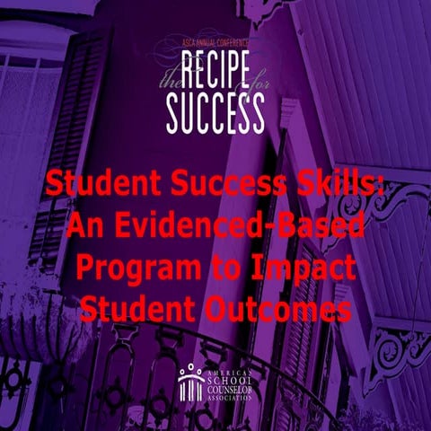 Student Success Skills: An Evidenced-Based Program to Impact Student ...