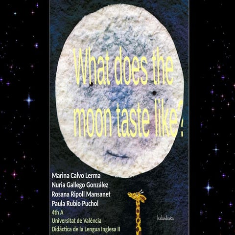 Power_Point_-_What_does_the_moon_taste_like_4ºA (1).pptx