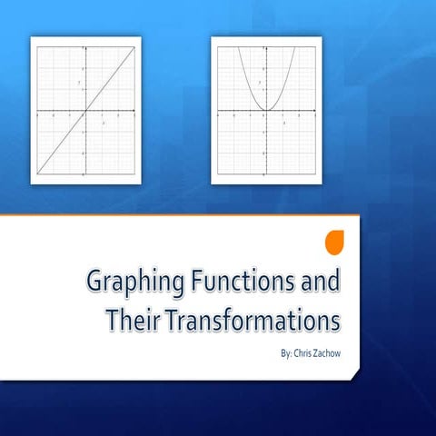 Graphing Functions and Their Transformations | PPT