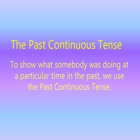 PAST CONTINUOUS.ppt for students grade 4,5 | PPT