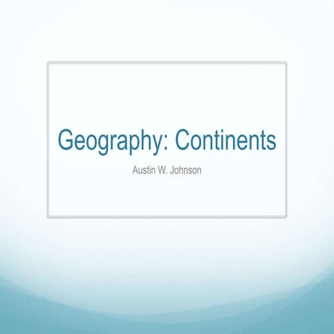 Powerpoint- Continents | PPTX
