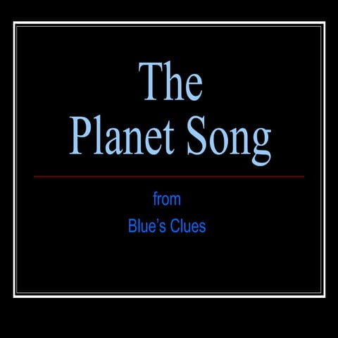 Powerpoint 15 planet song | PPT