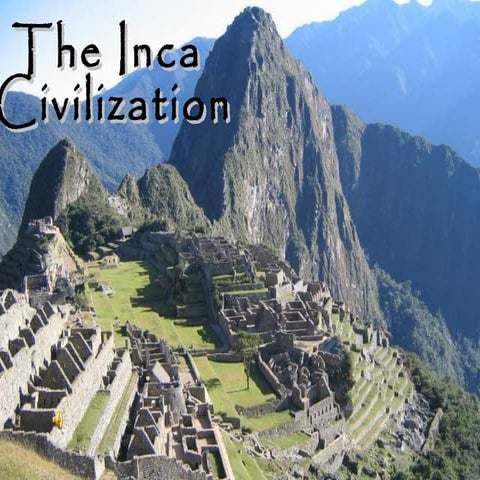 Inca Civilization | PPT