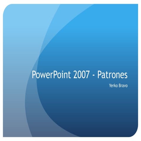 Power point 2007 patrones | PPTX