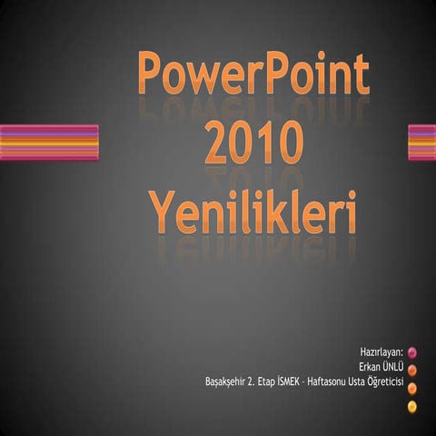 Power point 2010 yenilikleri | PPTX