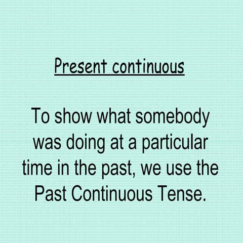 The Past Continuous Tense | PPT