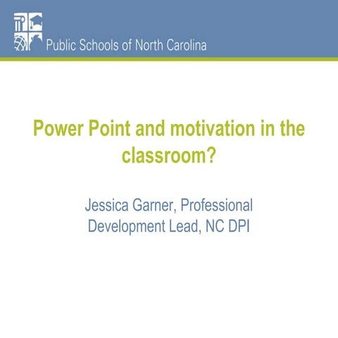 Power point and motivation in the classroom | PPT