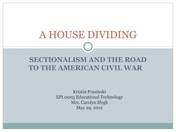 Causes of the Civil War: Sectionalism & States' Rights | PPT ...