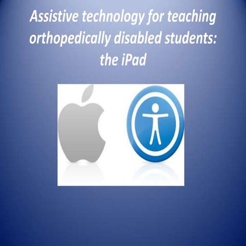 Power point assistive technology for teaching orthopedically disabled ...