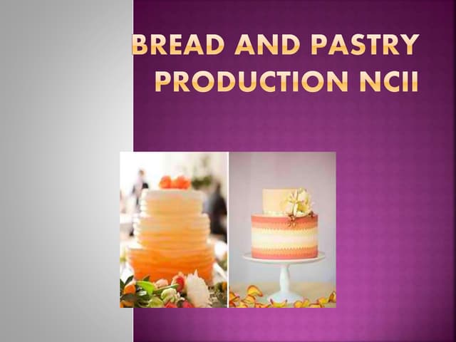 BREAD AND PASTRY PRODUCTION (BPP) | PPTX