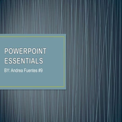 Powerpoint essentials | PPT