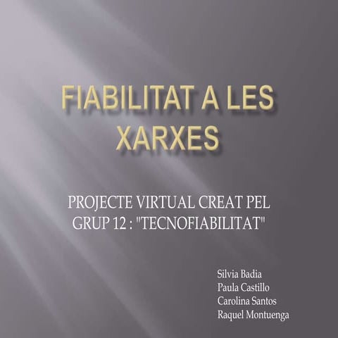 Powerpoint fiabilitat a les xarxes 5 carolina | PPTX