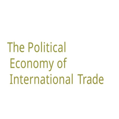 International Business and Trade Economy of Business and trade | PPTX