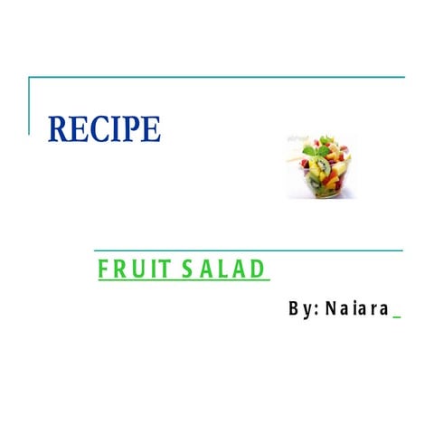 Power point, fruit salad receipe | PPT