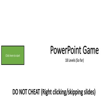 PowerPoint Game v1.01Made not by me.pptx