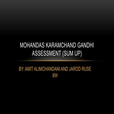 MOHANDAS KARAMCHAND GANDHI | PPTX