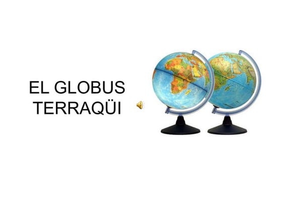 El globus terraqüi | PPT