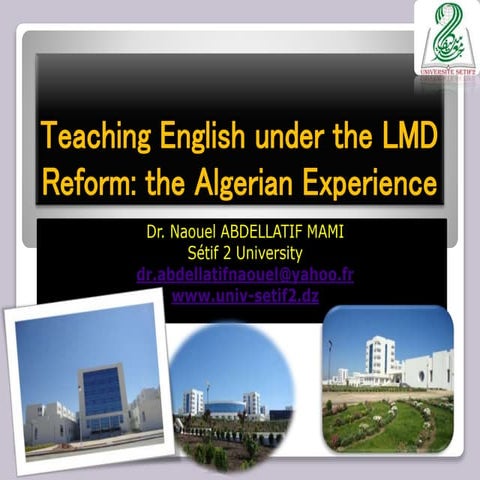 Teaching English under the LMD Reform: the Algerian Experience | PPTX ...