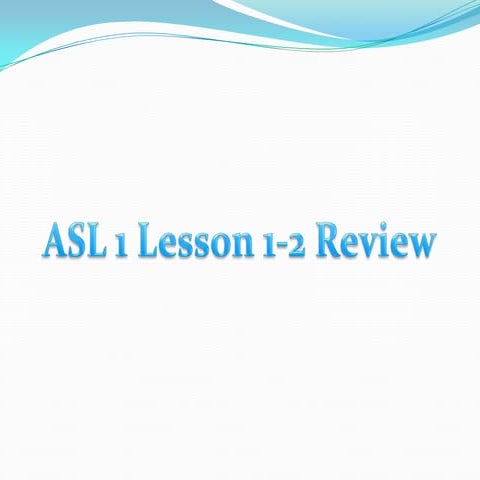 Basic ASL Level 1 Class 3 | PPTX
