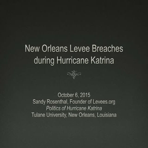 New Orleans Levee Breaches during Hurricane Katrina | PPT
