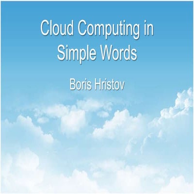 Cloud Computing in Simple Words! | PPT