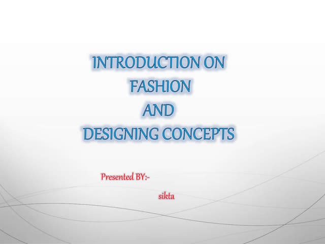 INTRODUCTION TO FASHION | PPTX