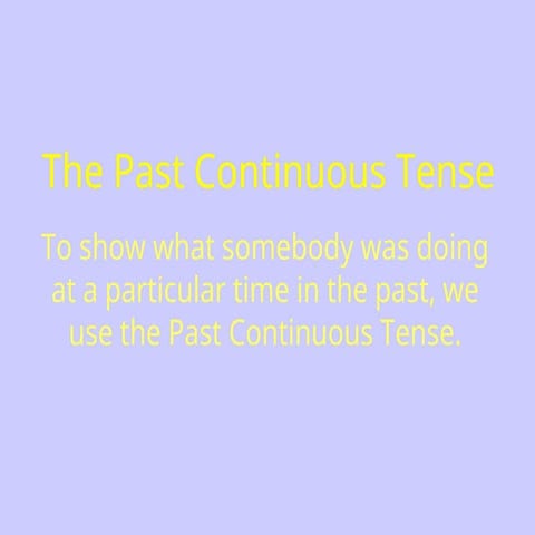 Power Point Basic Past Continuous Tense.ppt