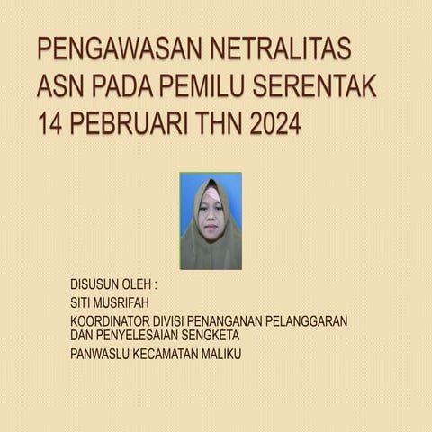 POWER POINT PENGAWASAN NETRALITAS ASN PADA PEMILU SERENTAK 14 PEBRUARI.pptx
