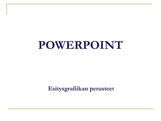 Powerpoint työ | PPT