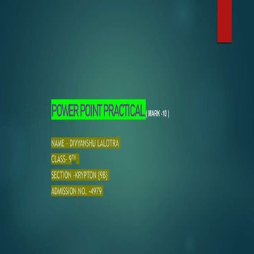 POWER POINT PRACTICAL ( MARK -10 ) class 9th.pptx