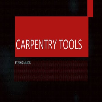 CARPENTRY TOOLS | PPTX