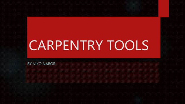 Basic Hand Tools for Carpentry Work | PPT