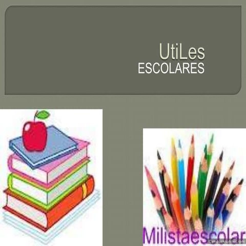 Los utiles escolares | PPTX