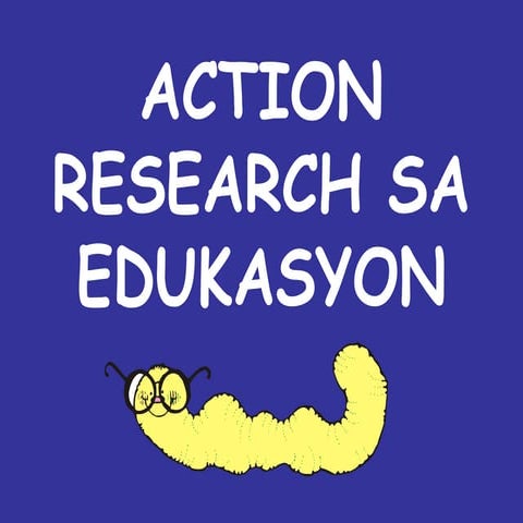 Writing Action Research (Context and Rationale) | PPTX
